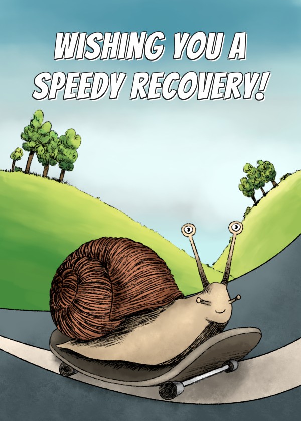 Speedy recovery